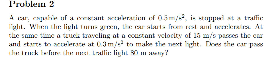 Solved Problem 2 A car, capable of a constant acceleration | Chegg.com