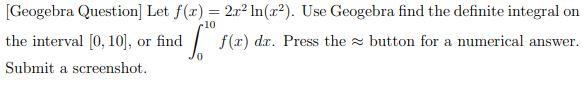 Solved [Geogebra Question] Let f(x)=2x2ln(x2). Use Geogebra | Chegg.com
