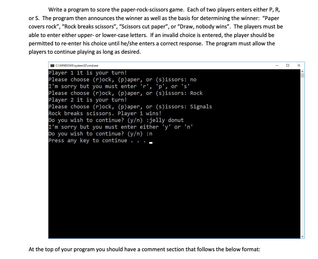 Solved Write a program to score the paper-rock-scissors | Chegg.com