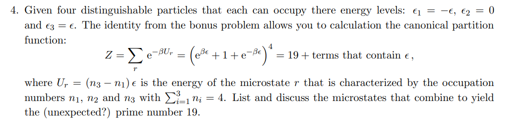 Solved 4. Given four distinguishable particles that each can | Chegg.com