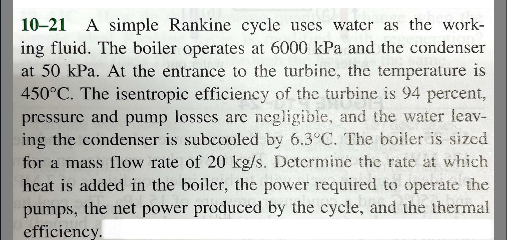 Solved 10-21 A simple Rankine cycle uses water as the | Chegg.com