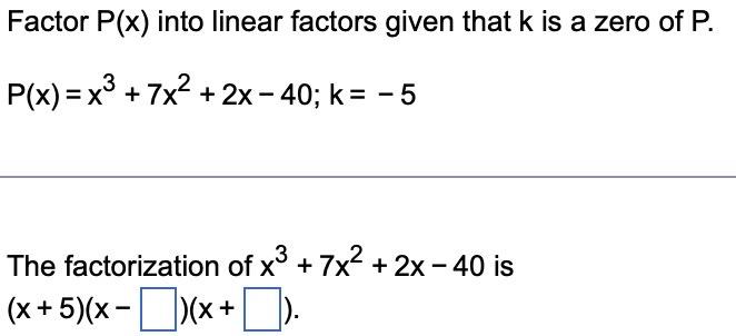 Solved Use the given zeros to write the complete factored | Chegg.com