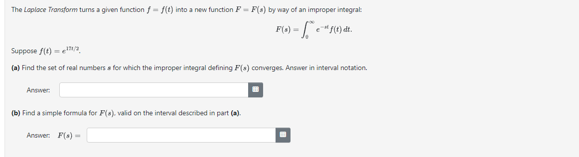 Solved The Laplace Transform turns a given function f=f(t) | Chegg.com