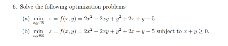 Solved 6. Solve the following optimization problems (a) mn | Chegg.com