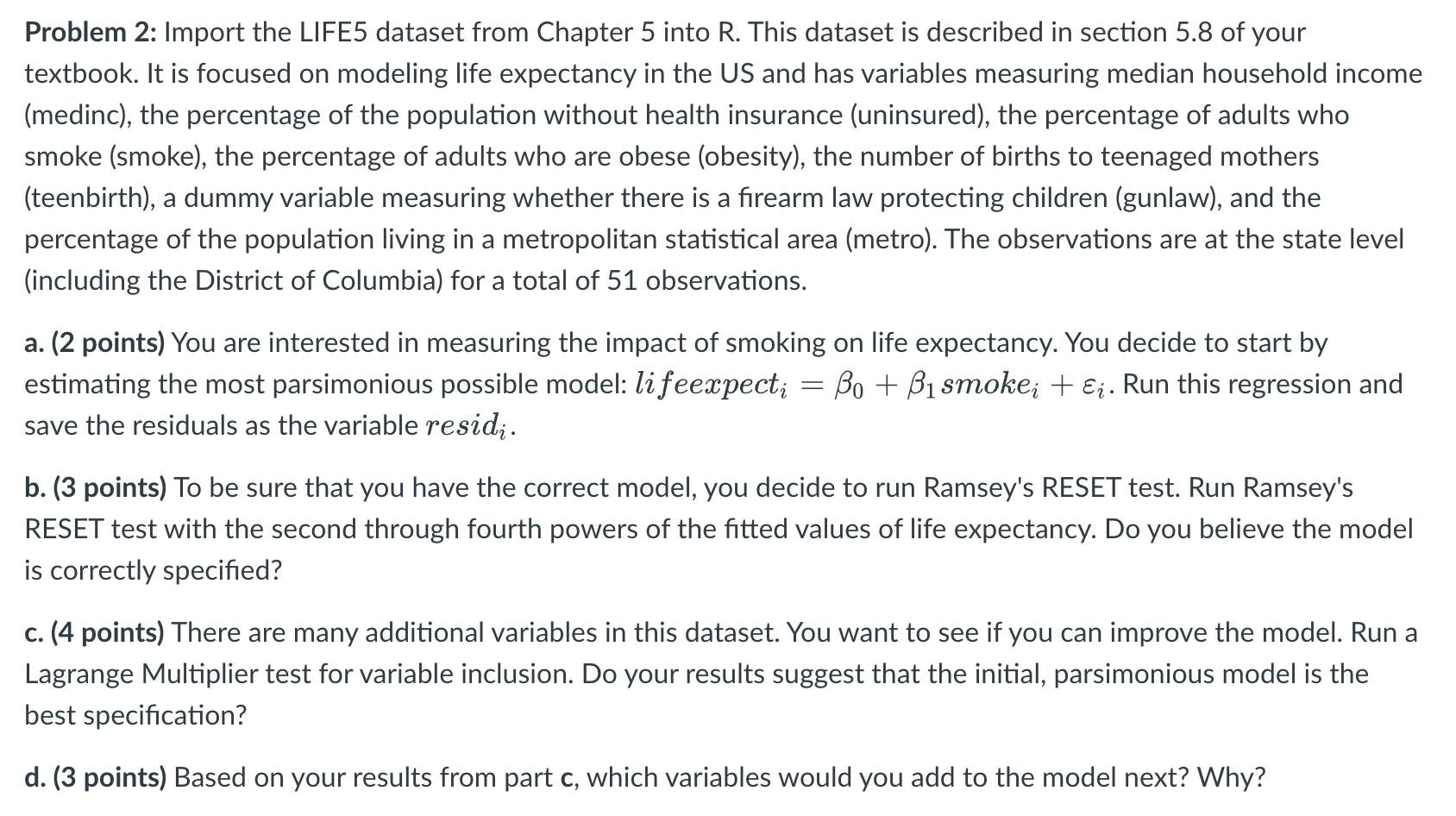 Solved Problem 2: Import the LIFE5 dataset from Chapter 5 | Chegg.com