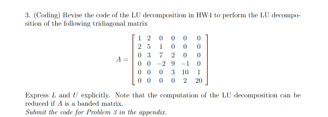 Solved 3. (Coding) Revise the code of the LU decomposition | Chegg.com