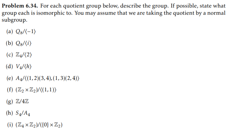 Solved Problem 6.34. For each quotient group below, describe | Chegg.com