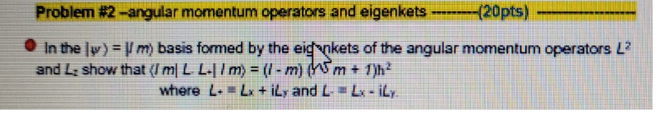 Solved Problem #2-angular momentum operators and eigenkets | Chegg.com