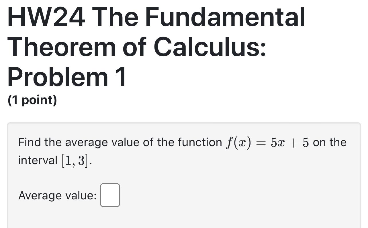 Solved HW24 The Fundamental Theorem of Calculus: Problem 1 | Chegg.com
