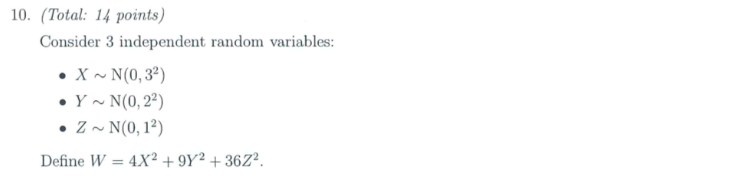 Solved 10. (Total: 14 points) Consider 3 independent random | Chegg.com