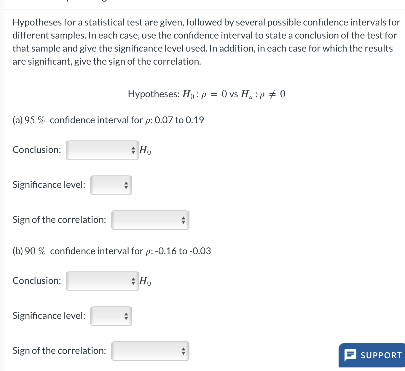 Solved Sign of the correlation: (b) 90% confidence interval | Chegg.com