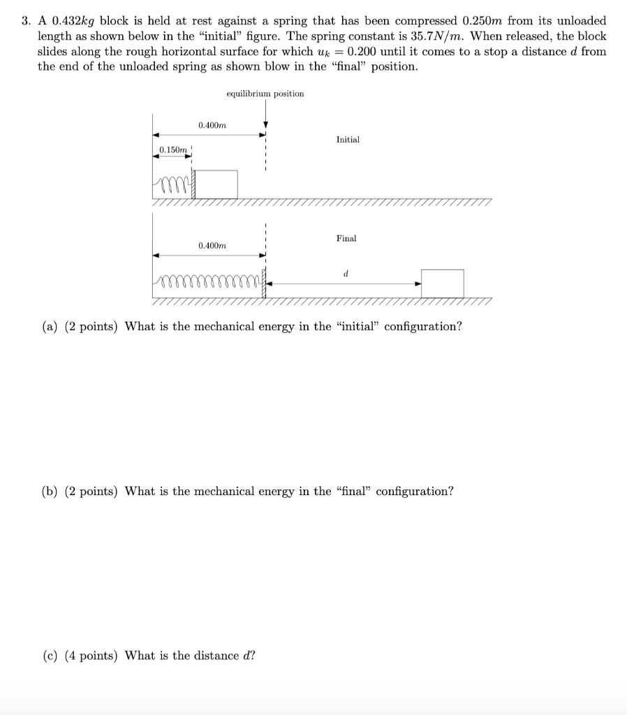 Solved 3. A 0.432kg block is held at rest against a spring | Chegg.com