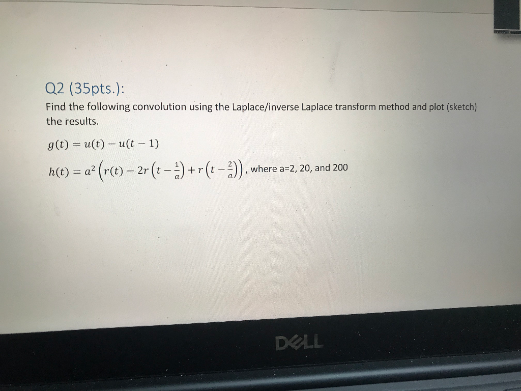 Solved Q2 (35pts.): Find the following convolution using the | Chegg.com