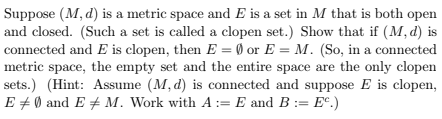 Solved Suppose (M, d) is a metric space and E is a set in M | Chegg.com