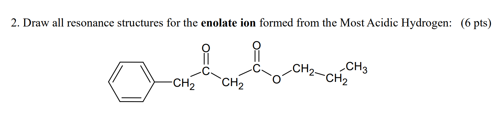 Solved 2. Draw all resonance structures for the enolate ion | Chegg.com