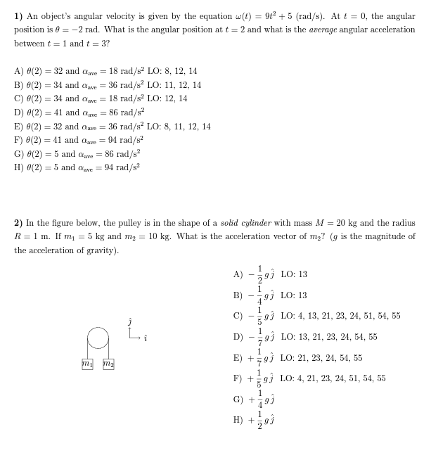 Solved 1) An object's angular velocity is given by the | Chegg.com