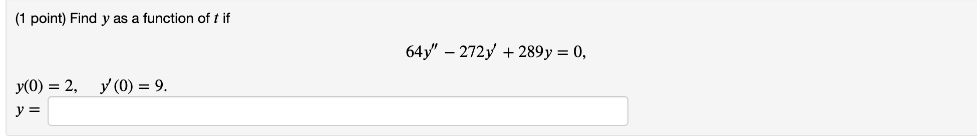 Solved (1 point) Find y as a function of t if 10000y" – 81y | Chegg.com