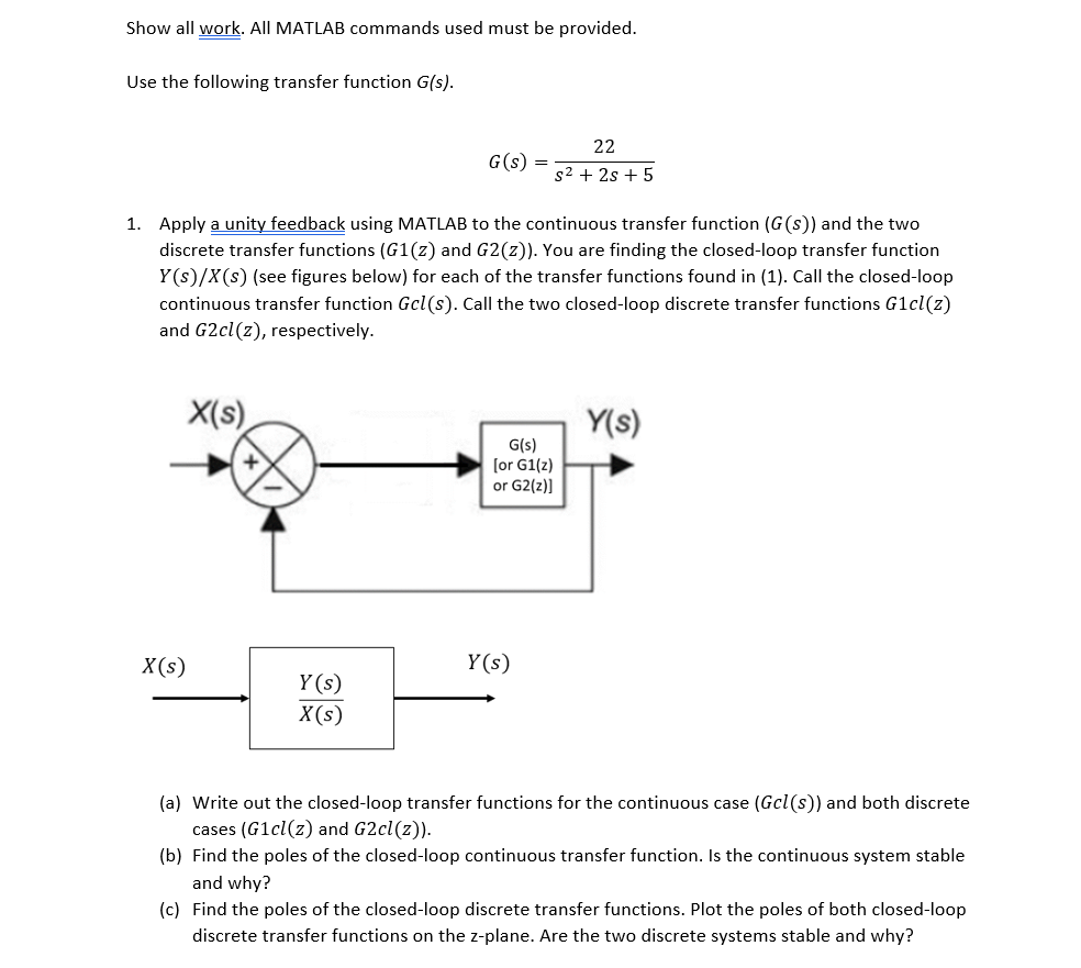 Solved Show all work. All MATLAB commands used must be | Chegg.com