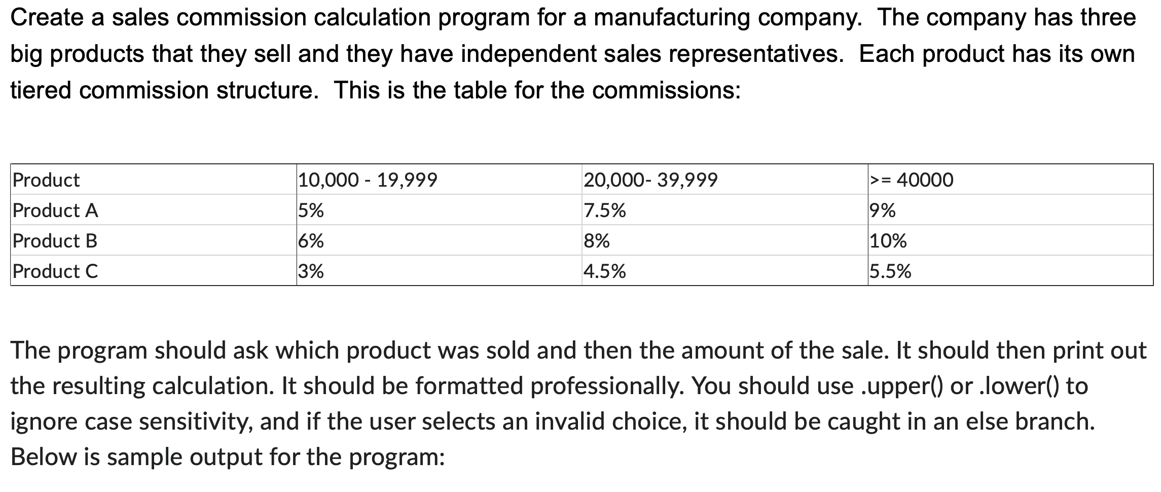 Solved Create a sales commission calculation program for a | Chegg.com