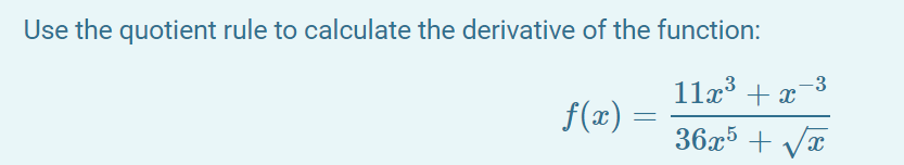 Solved Use the quotient rule to calculate the derivative of | Chegg.com