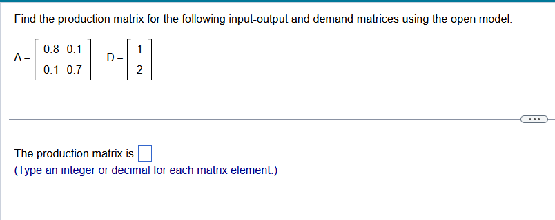 Solved Find the production matrix for the following | Chegg.com