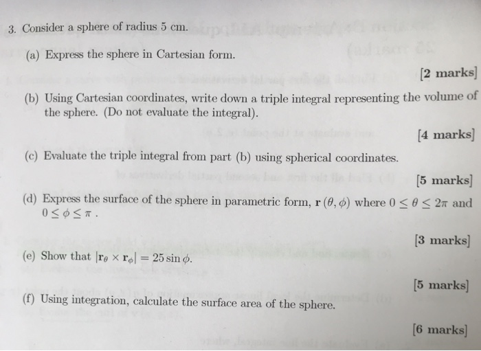 Solved 3. Consider a sphere of radius 5 cm. (a) Express the | Chegg.com