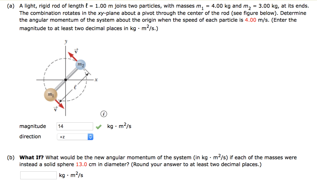 Solved (a) A light, rigid rod of length l = 1.00 m joins two | Chegg.com