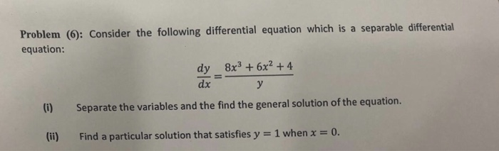 Solved Problem (6): Consider the following differential | Chegg.com
