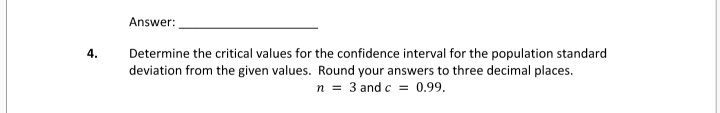 Solved Answer Determine The Critical Values For The
