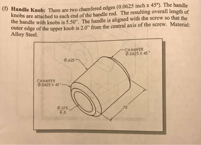 Solved Handle Knob: There are two chamfered edges (0.0625 | Chegg.com