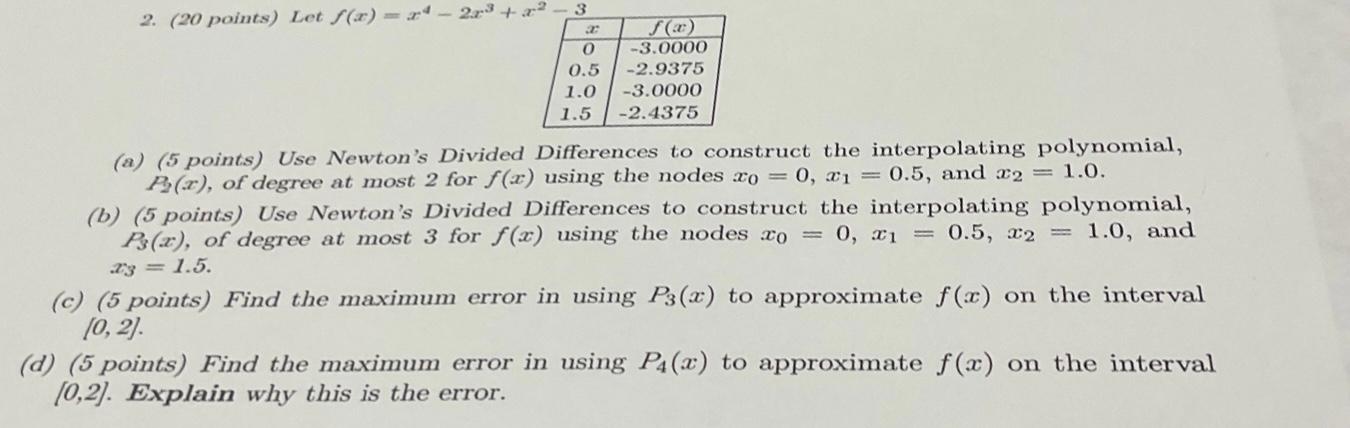 Solved (a) ( 5 points) Use Newton's Divided Differences to | Chegg.com