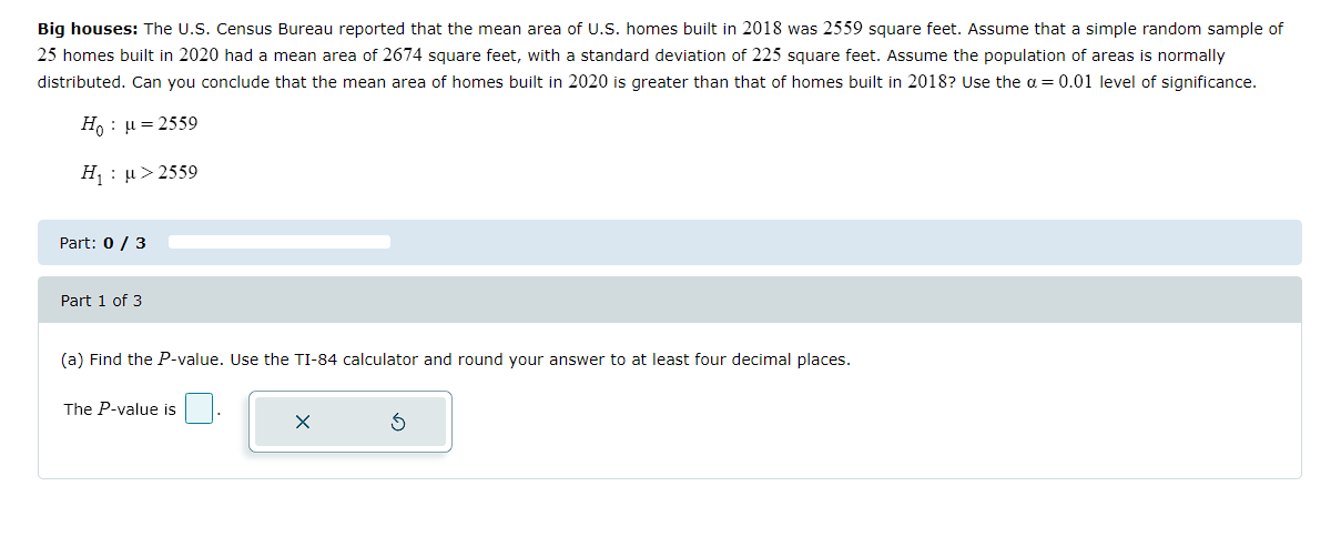 Solved Big houses: The U.S. Census Bureau reported that the | Chegg.com