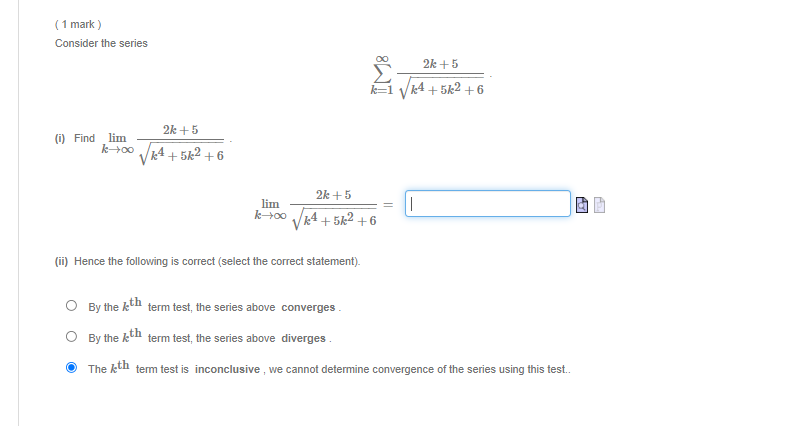 Solved (1 mark) Consider the series 00 2k +5 8 V64 +562 +6 | Chegg.com