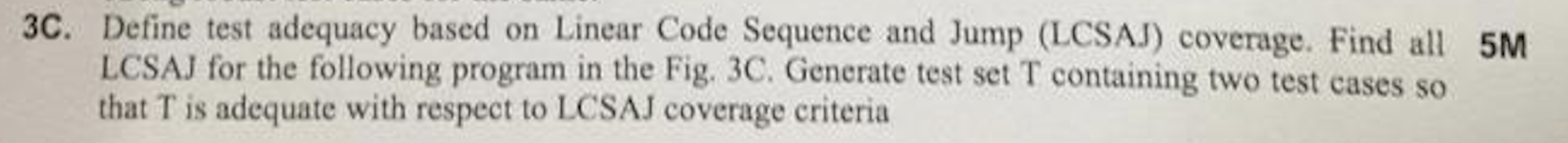 Solved 3C. Define test adequacy based on Linear Code | Chegg.com