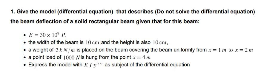 Solved 1. Give the model (differential equation) that | Chegg.com