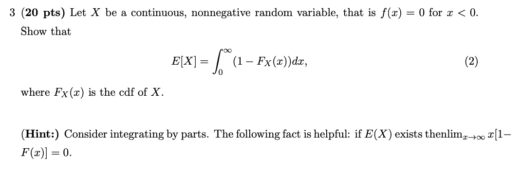 Solved 3 (20 pts) Let X be a continuous, nonnegative random | Chegg.com