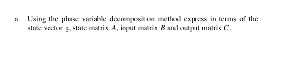 Solved 5 Consider The Causal Single Input Single Output 3877