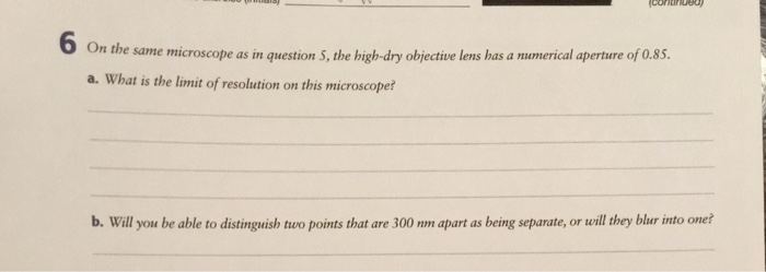 Solved On the same microscope as in question 5, the high-dry | Chegg.com