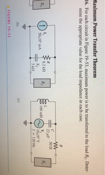 Solved Maximum Power Transfer Theorem 16. For each circuit | Chegg.com