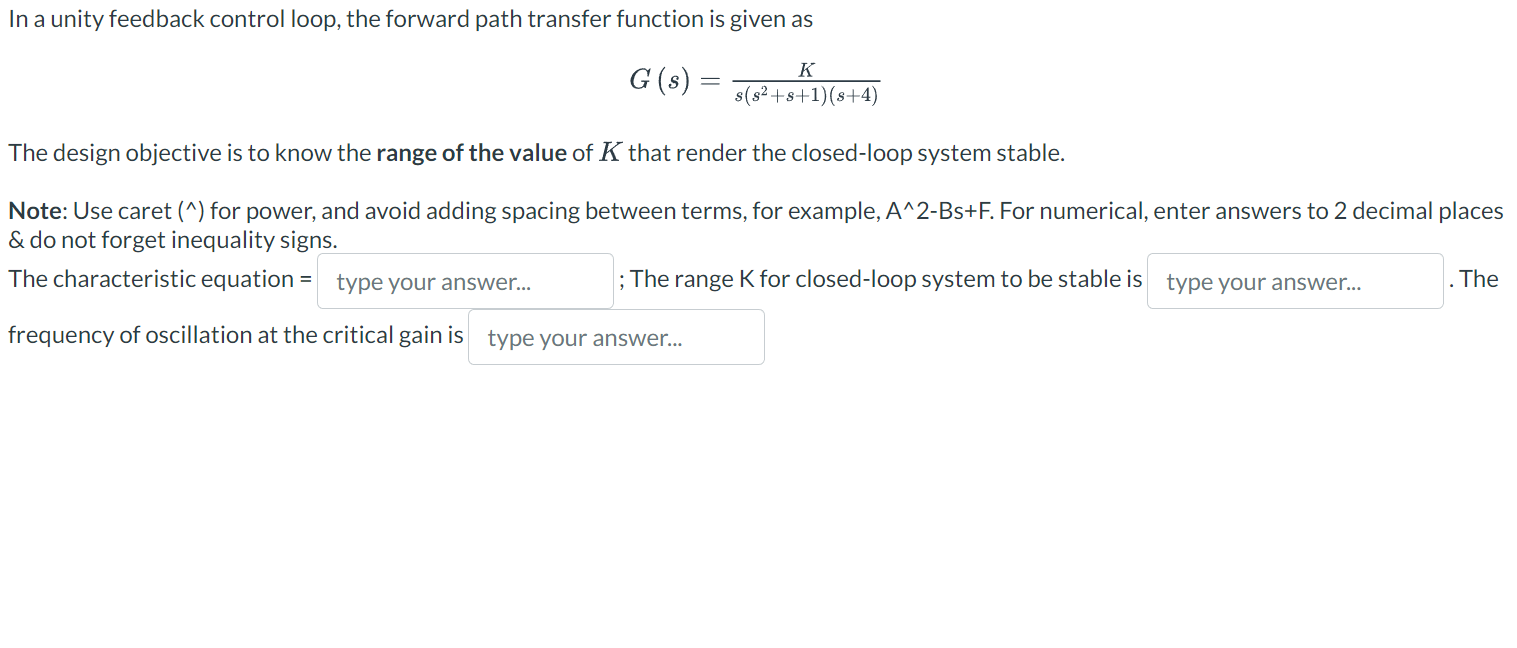 Solved n a unity feedback control loop, the forward path | Chegg.com