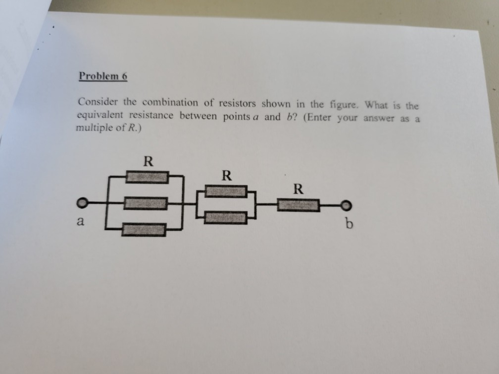 Solved Problem 6 Consider the combination of resistors shown | Chegg.com