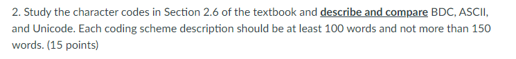 Solved 2. Study the character codes in Section 2.6 of the | Chegg.com