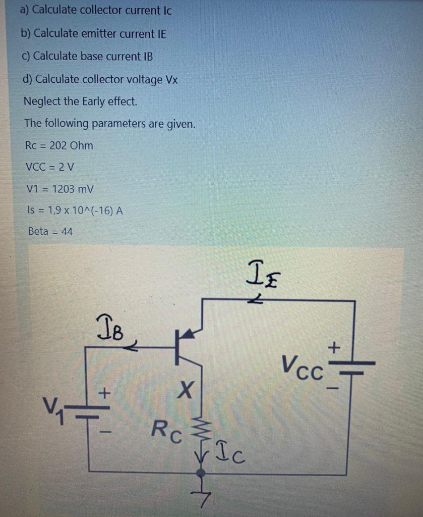 Solved a) Calculate collector current Ic b) Calculate | Chegg.com
