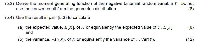 Solved (5.3) Derive the moment generating function of the | Chegg.com