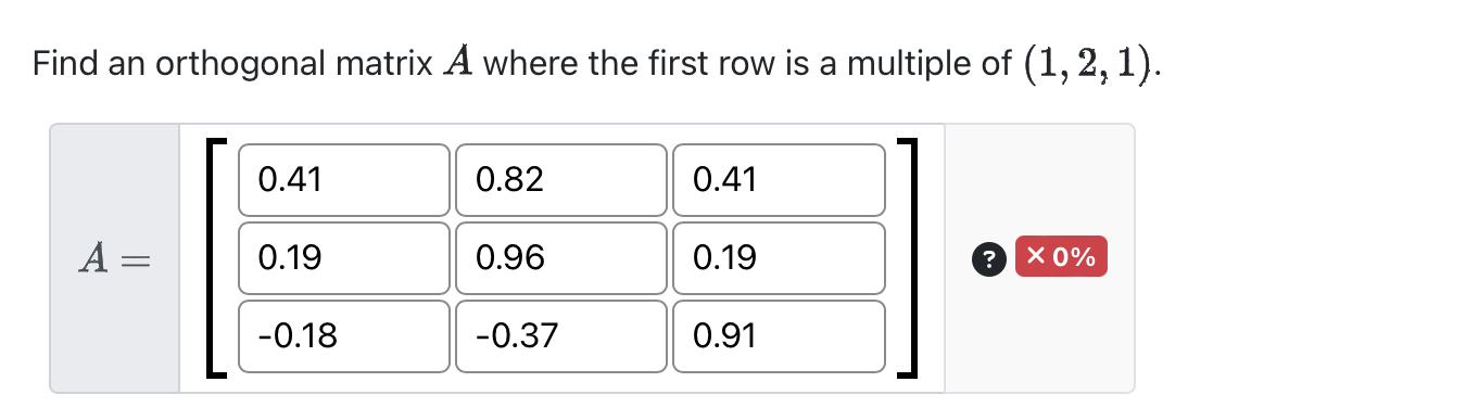 Solved Find an orthogonal matrix A where the first row is a | Chegg.com