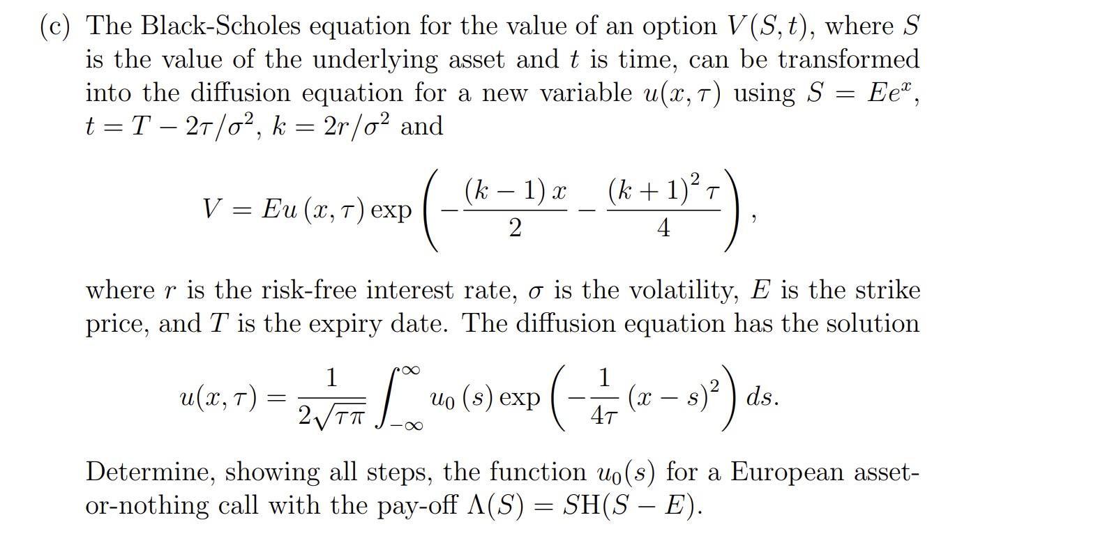 2 (c) The Black-Scholes equation for the value of an | Chegg.com