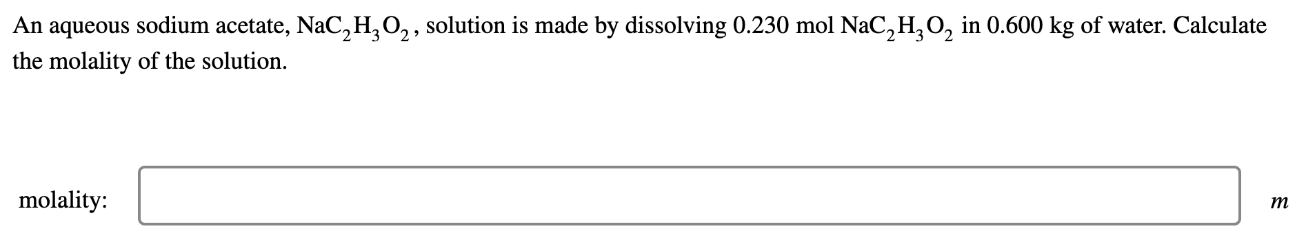 Solved An aqueous sodium acetate, NaC2H3O2, solution is made | Chegg.com