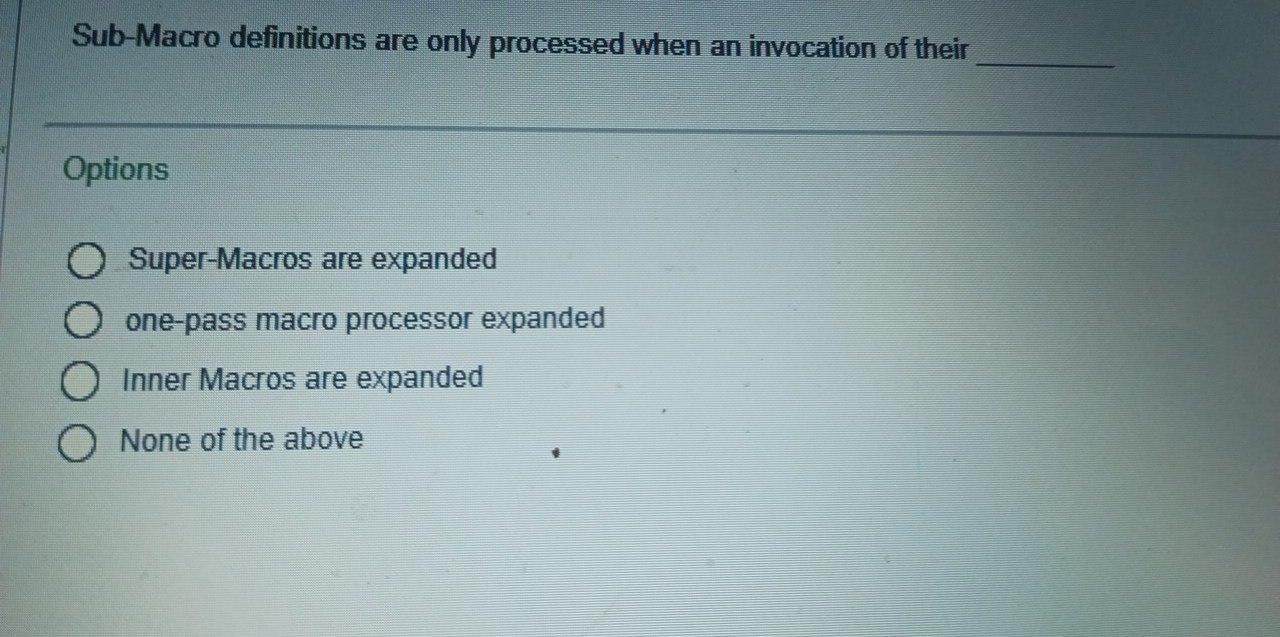 Solved Sub-Macro definitions are only processed when an | Chegg.com
