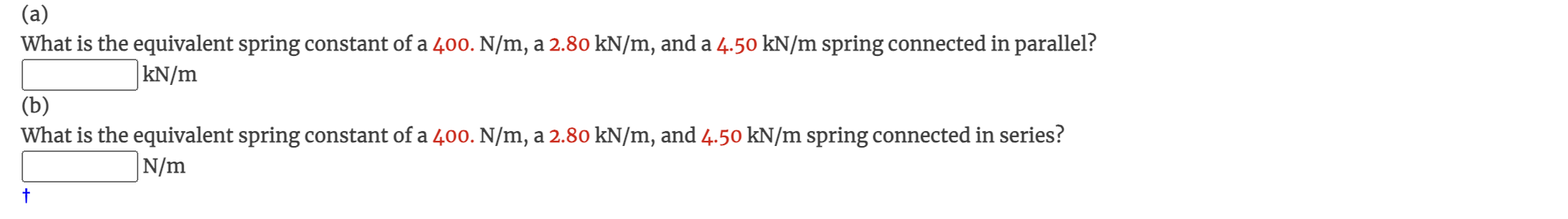 Solved What is the equivalent spring constant of a 400.N/m, | Chegg.com