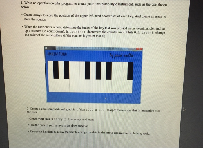1. Write an openframeworks program to create your own | Chegg.com